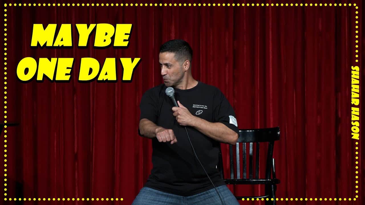 Shahar Hason - Maybe one day - פורטל סטנדאפיסט